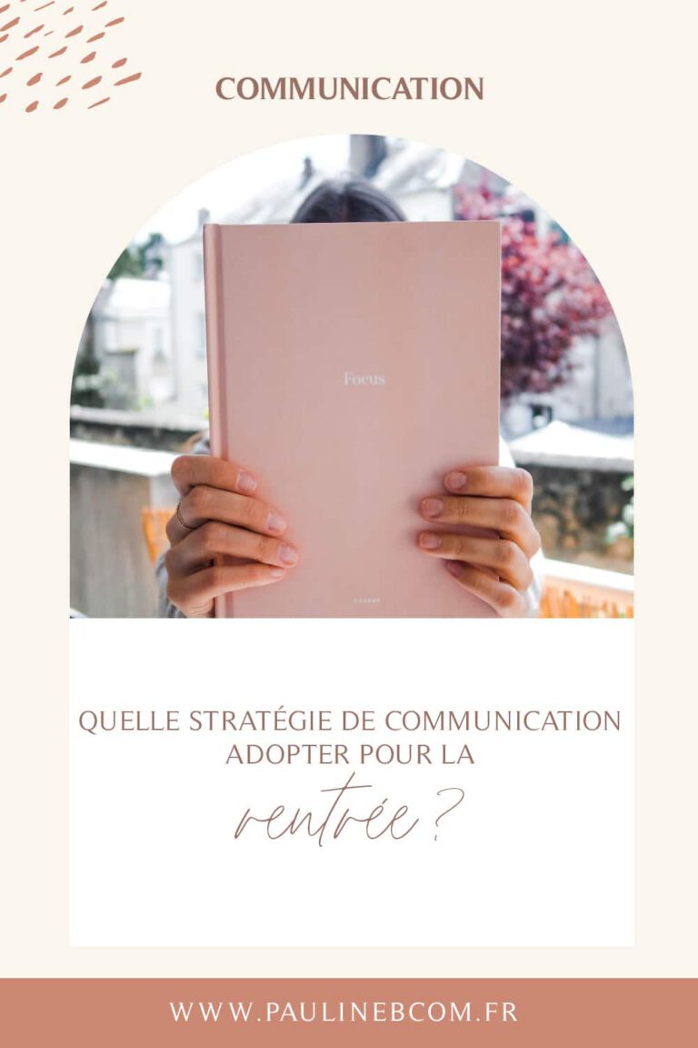 Quelle stratégie de communication adopter pour la rentrée ? | Blog